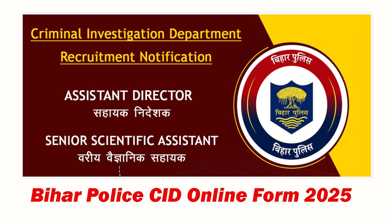 Bihar Police CID Online Form 2025 Recruitment for 189 Vacancy - Sarkari ...